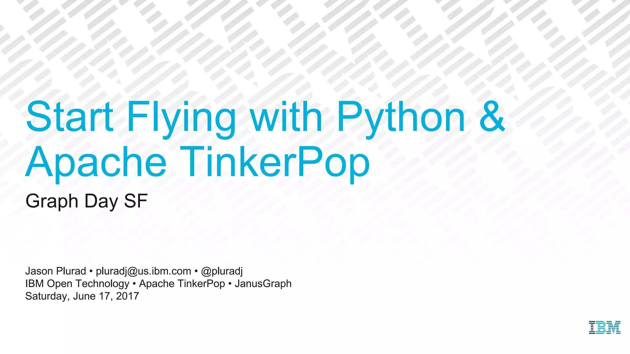 Start Flying with Python & Apache TinkerPop | PPT