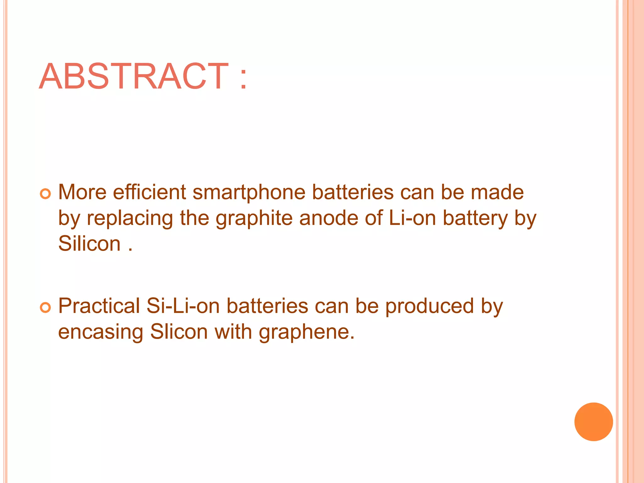 Graphene caged silicon-lithium-ion batteries in smartphones | PPT