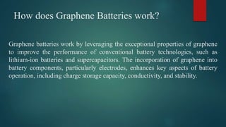 Graphene and Graphene Batteries and their future use.pptx