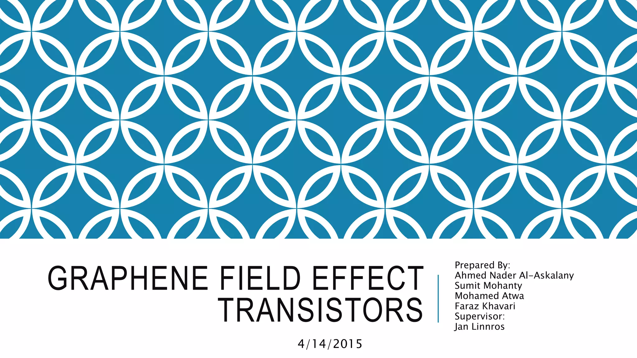 Graphene Field Effect Transistor Pptx