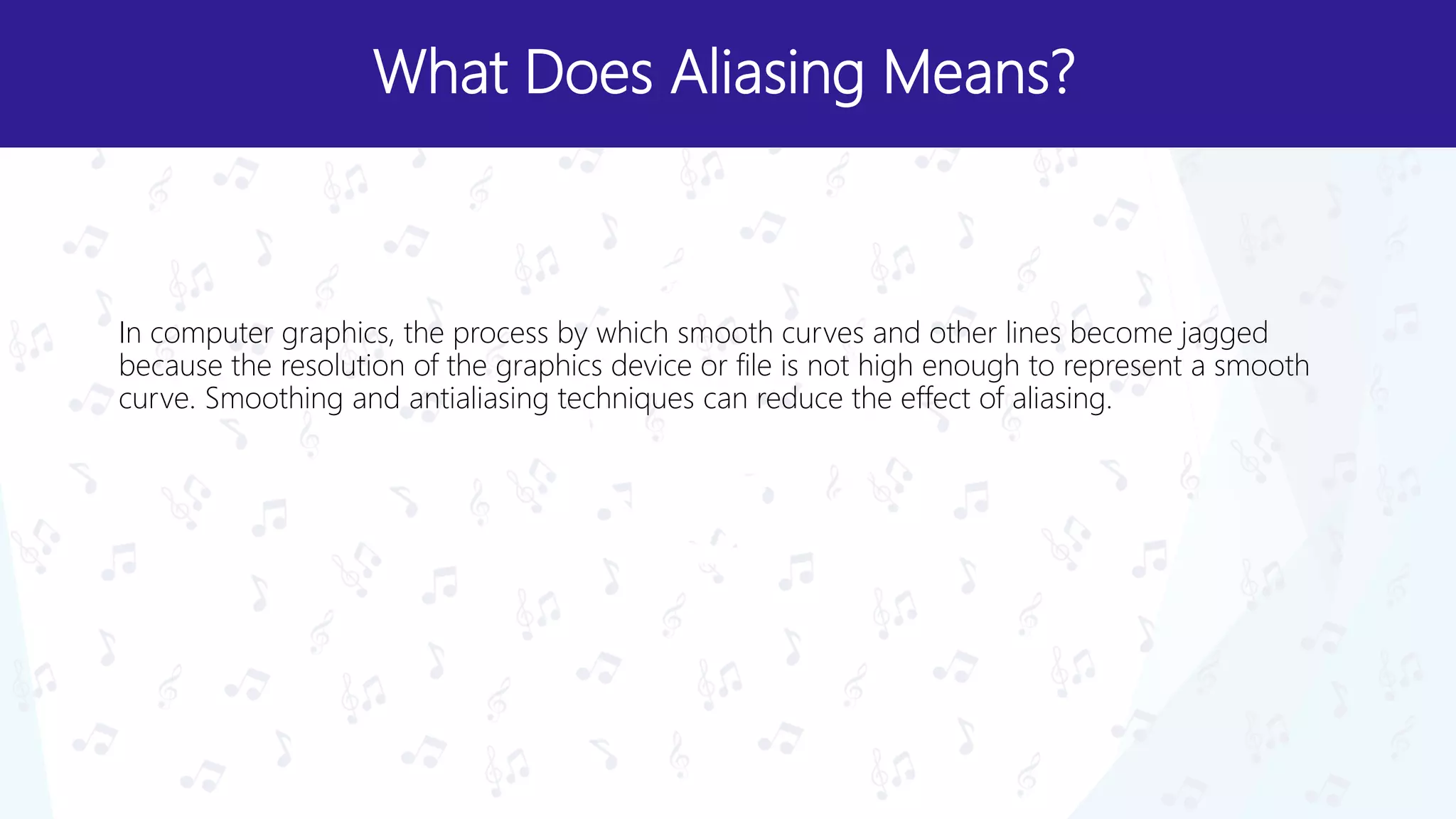 Anti- aliasing computer graphics | PPTX