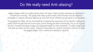 Anti- aliasing computer graphics | PPTX