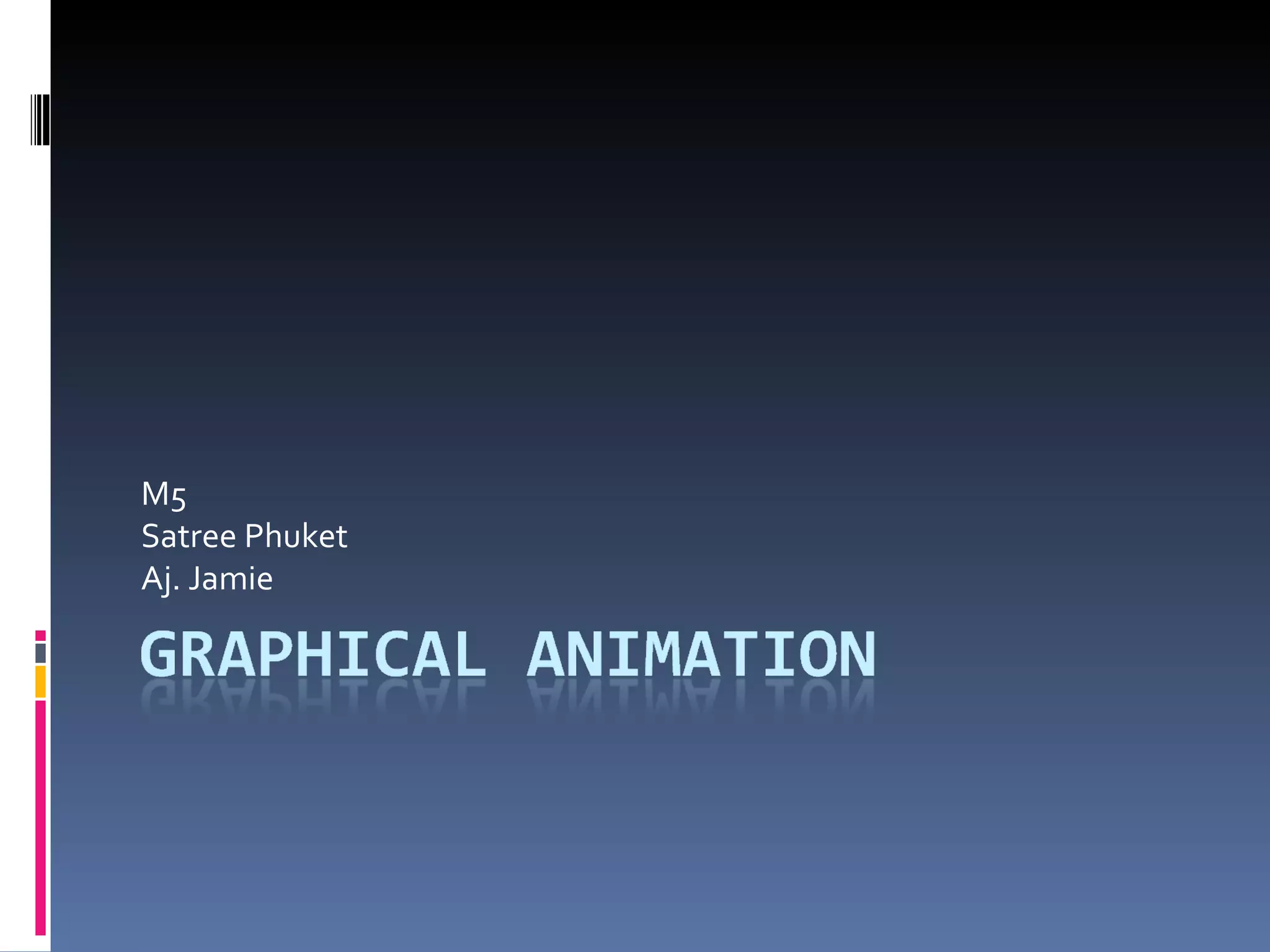 M5 Graphical Animation - Introduction | PPT