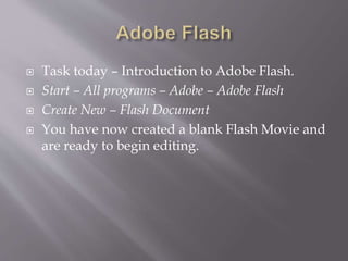 Graphical Animation - Flash Introduction | PPTX