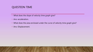 graphical derivation of equations of motion | PPTX