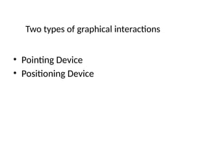 Graphical Input Devices in Computer System.pptx