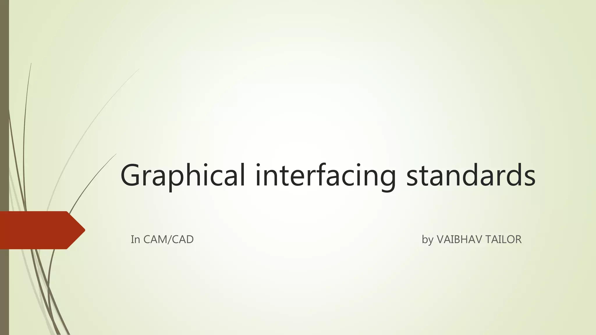 Graphical interfacing standards | PPT