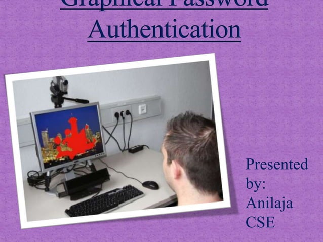 Graphicalpasswordauthentication 130907104619- | PPT