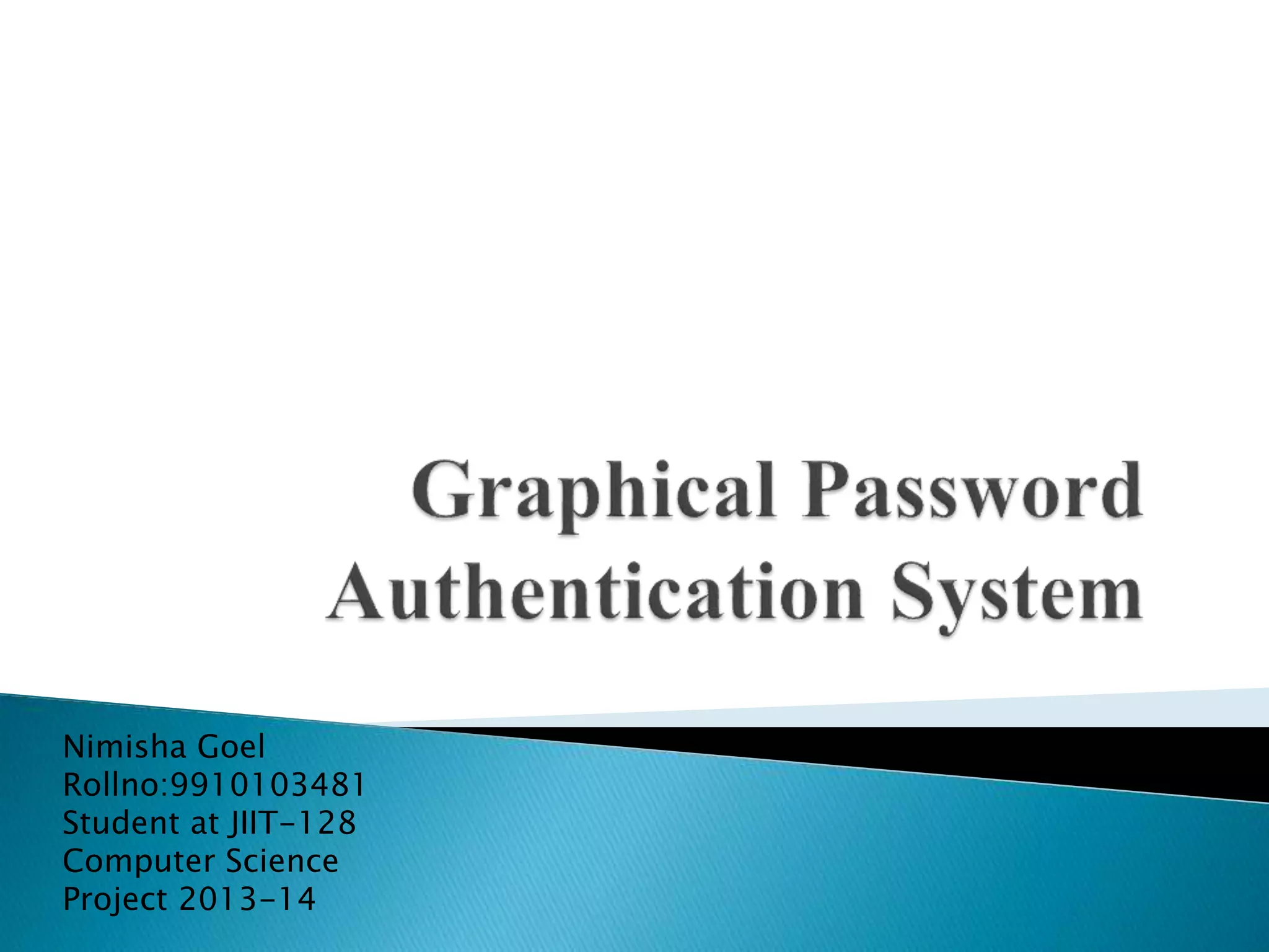 Graphical password authentication system ppts | PPTX