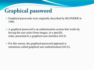 graphicalpswrdauth-130518230955-phpapp02.pptx