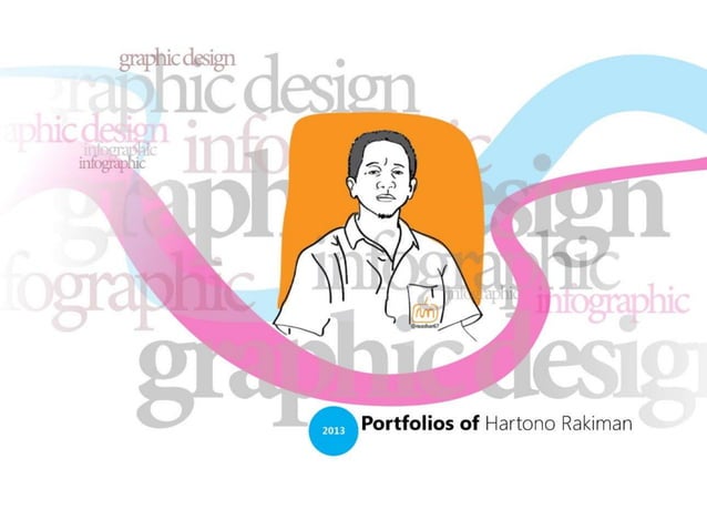 Graphic designs by Hartono Rakiman 2013 | PPTX