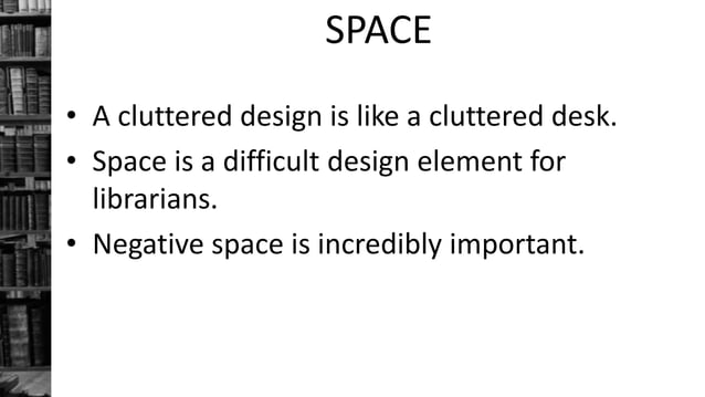 Graphic Design For Libraries: Elements of Design | PPT