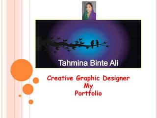 Graphic Designer Tahmina binte ali surovi | PPT