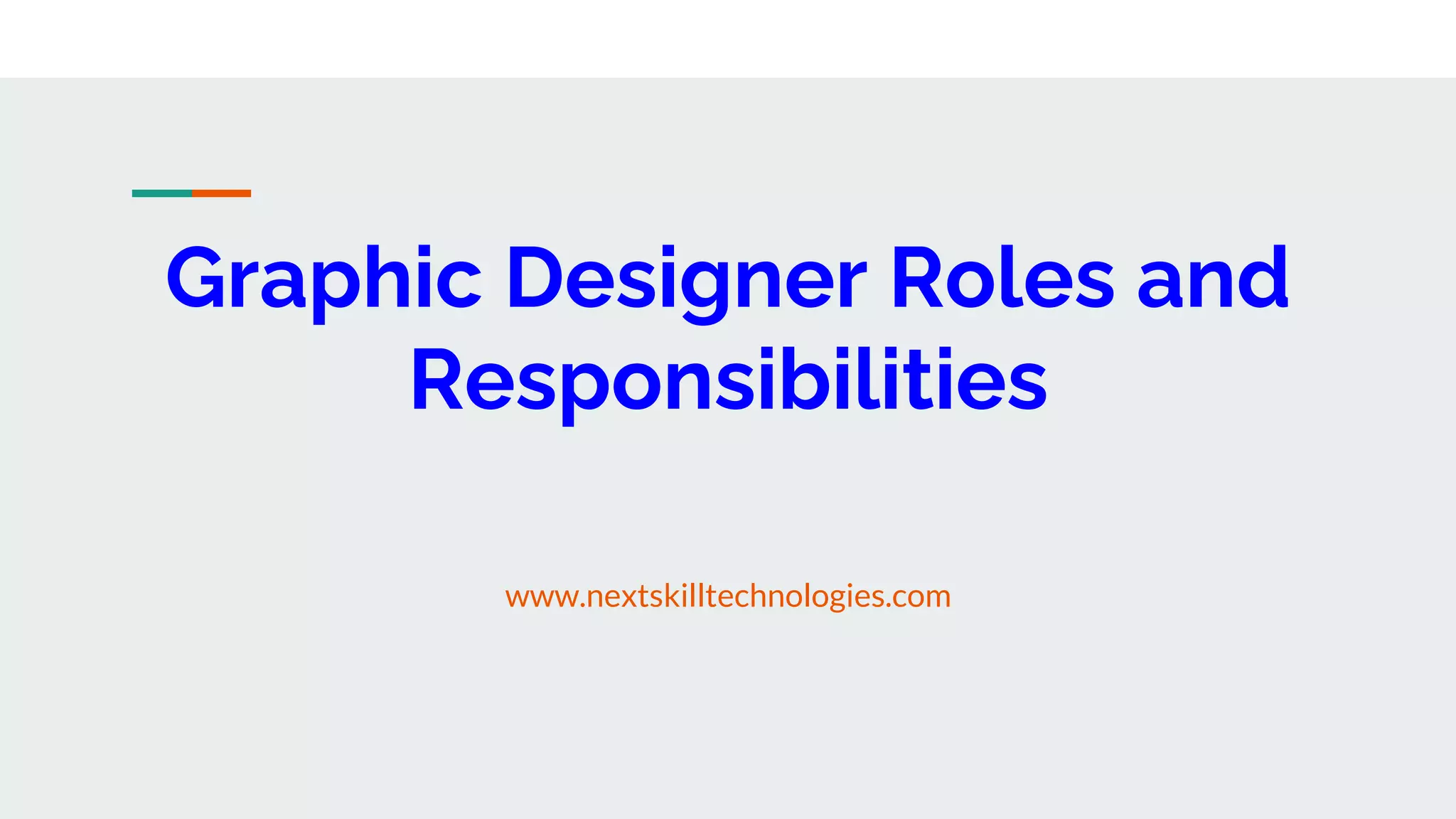 Graphic Designer Roles and Responsibilities.pptx