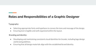 Graphic Designer Roles and Responsibilities.pptx