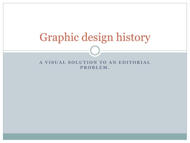 Graphic Design History - A History of Graphic Design | PPT