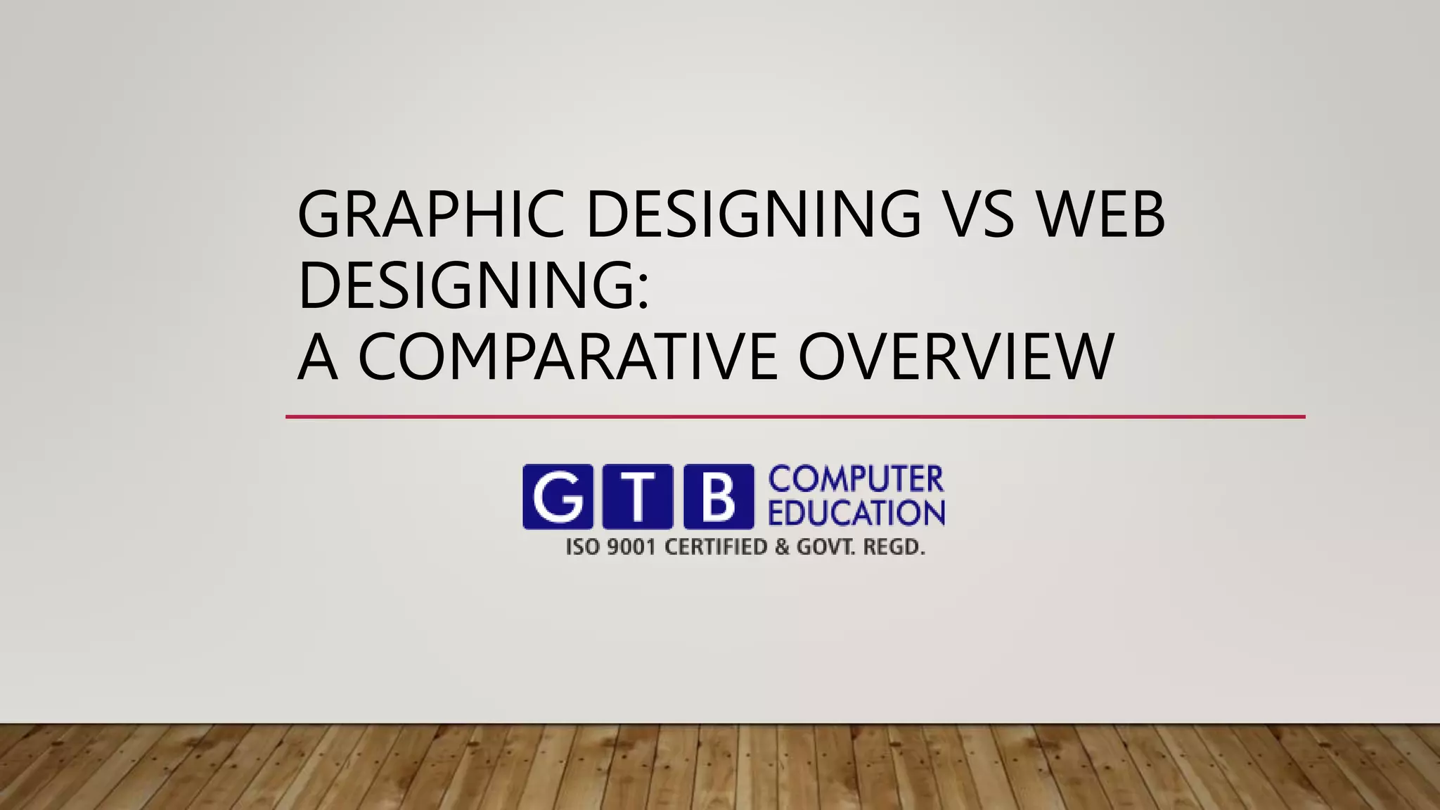Graphic Designing vs Web Designing.pptx Graphic Designing vs Web Designing.pptx