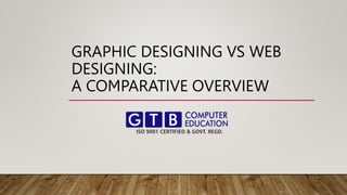 Graphic Designing vs Web Designing.pptx