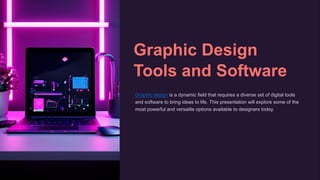 Graphic Design Tools and Software .pptx
