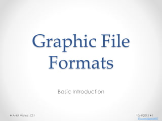 Basic Introduction To Graphic File Formats | PPTX