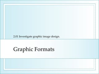 Graphic formats | PPT