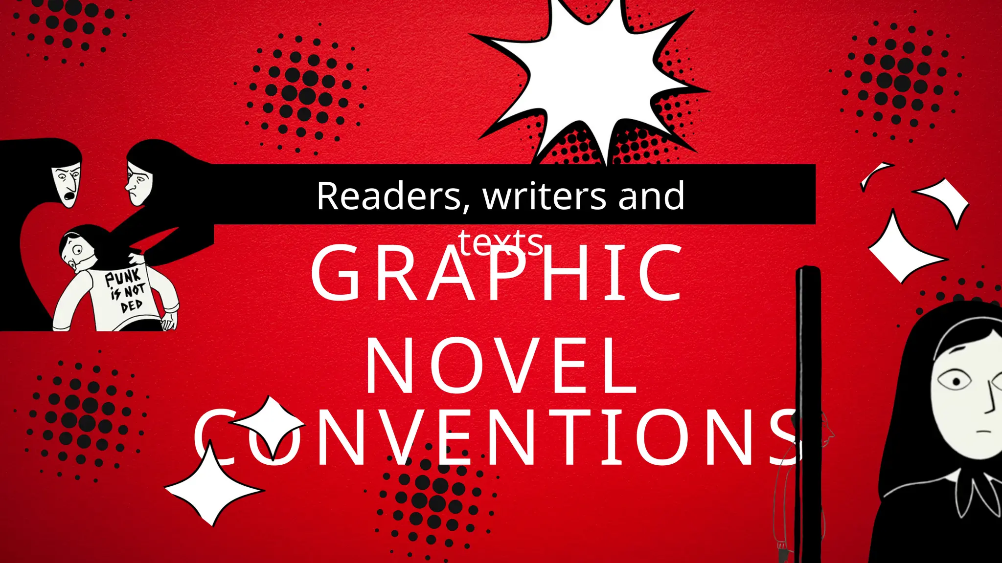 Graphic Novel Conventions and Comic Novel .pptx