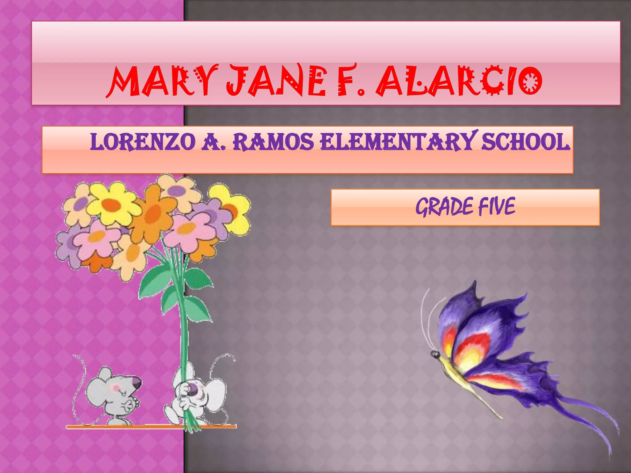Graphic presentation mary jane f. alarcio | PPTX