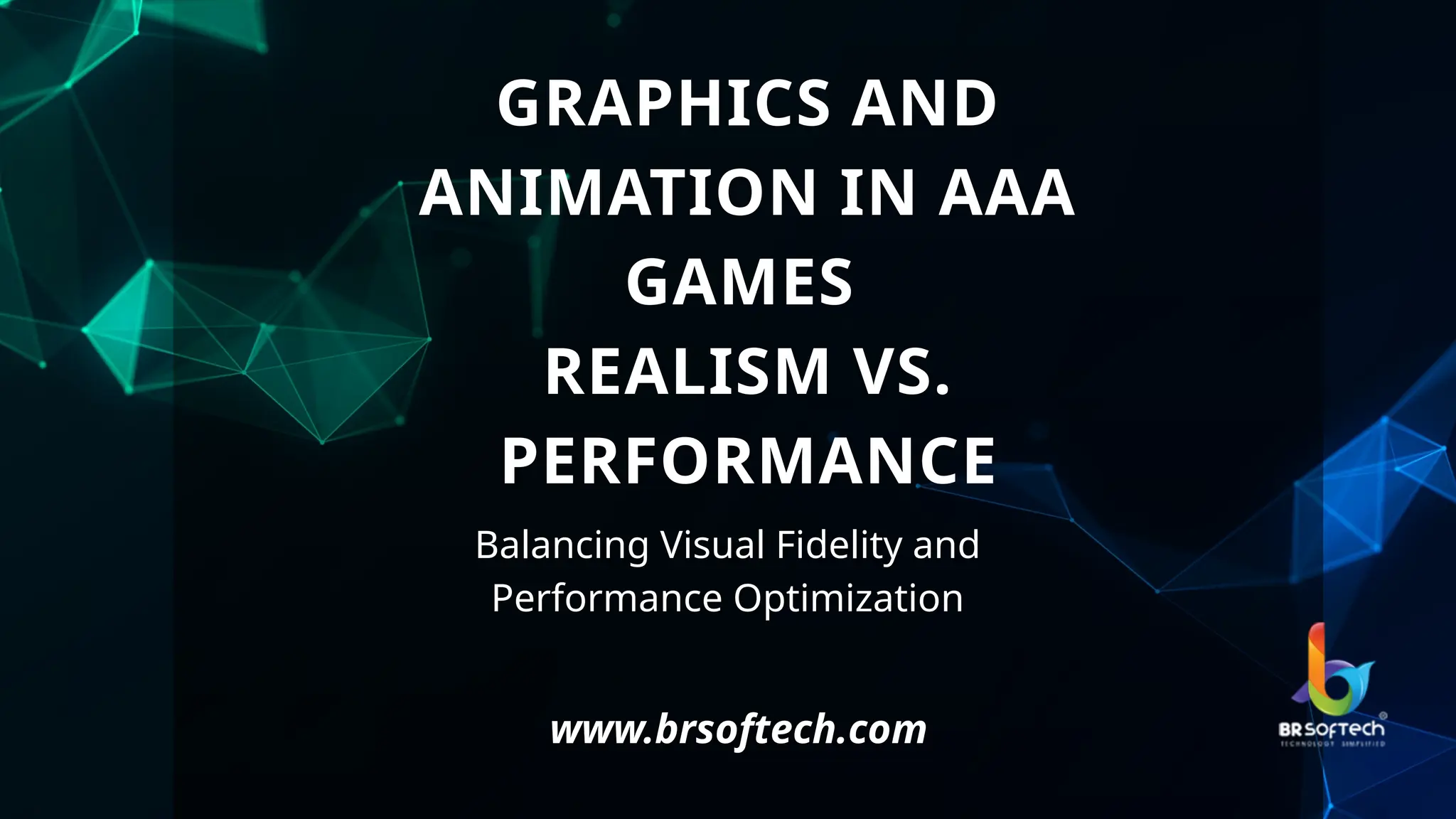 Graphics and Animation in AAA Games – Balancing Realism & Performance | PPTX