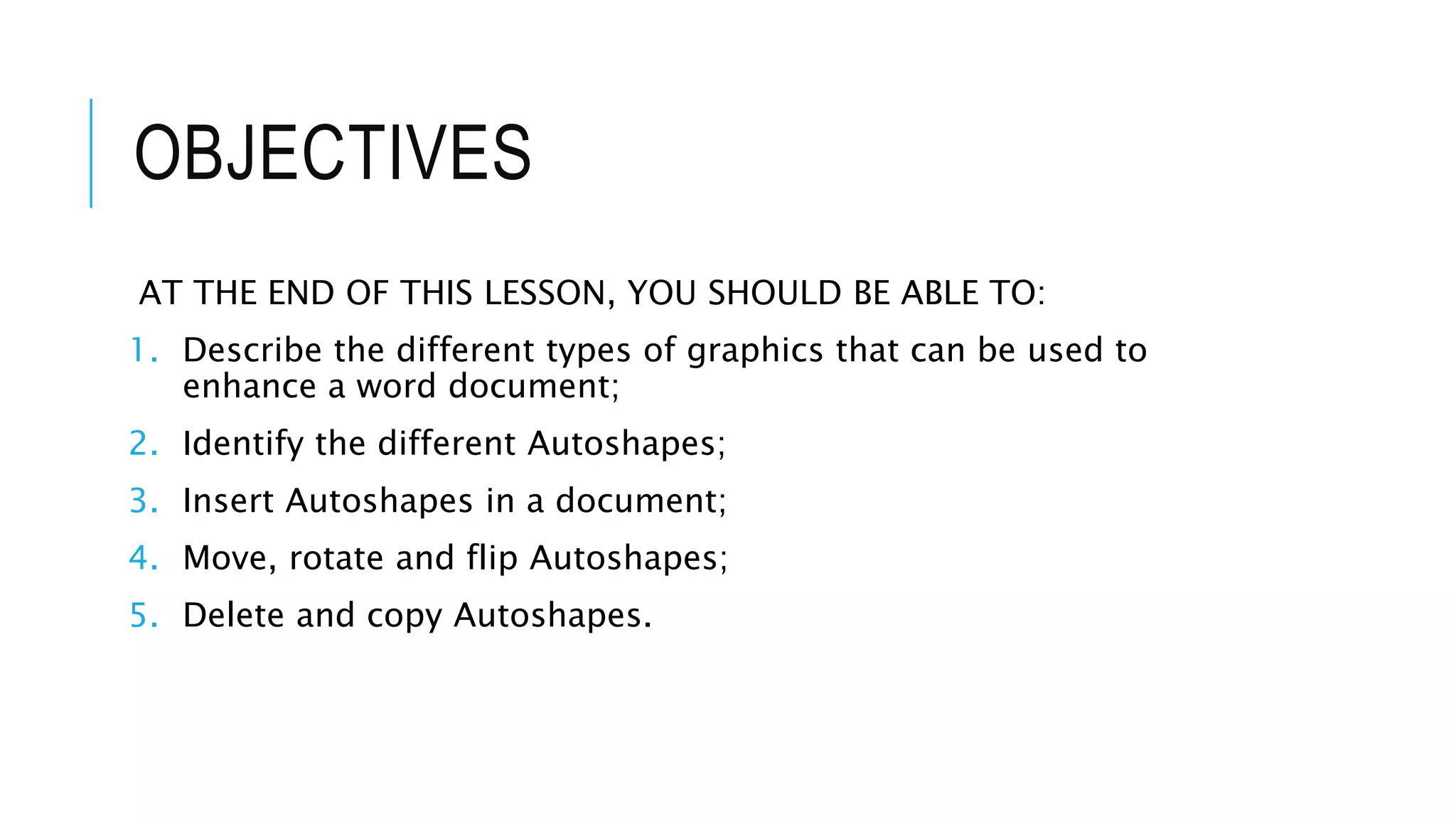 Graphics and autoshapes 4TH QUARTER.pptx