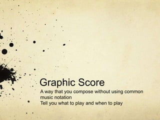 Graphic score powerpoint | PPTX