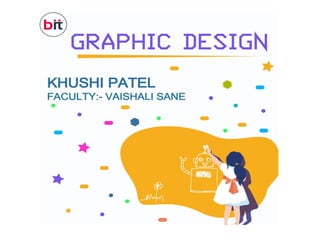 BIT - KHUSHI PATEL | PPT
