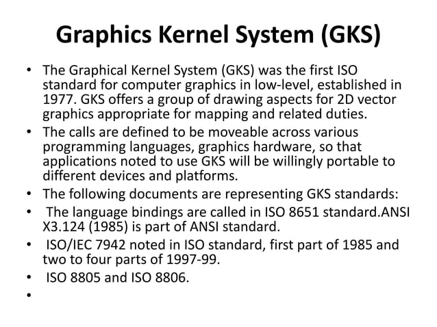 Graphics Kernel System (GKS).pptx | Programming Languages | Computing