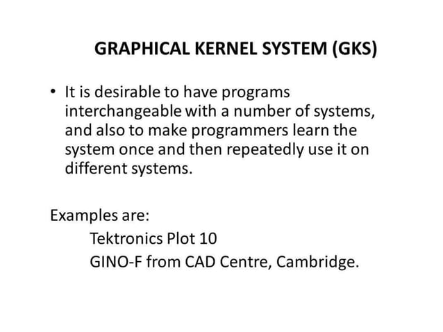 Graphics Kernel System (GKS).pptx | Programming Languages | Computing