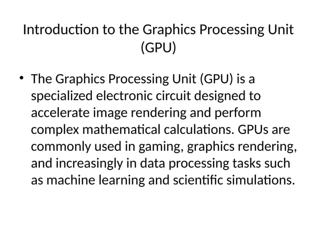 Graphics Processing Unit Type And Explain Pptx