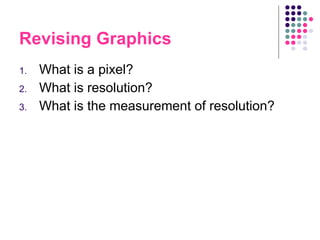 Graphics slides | PPT