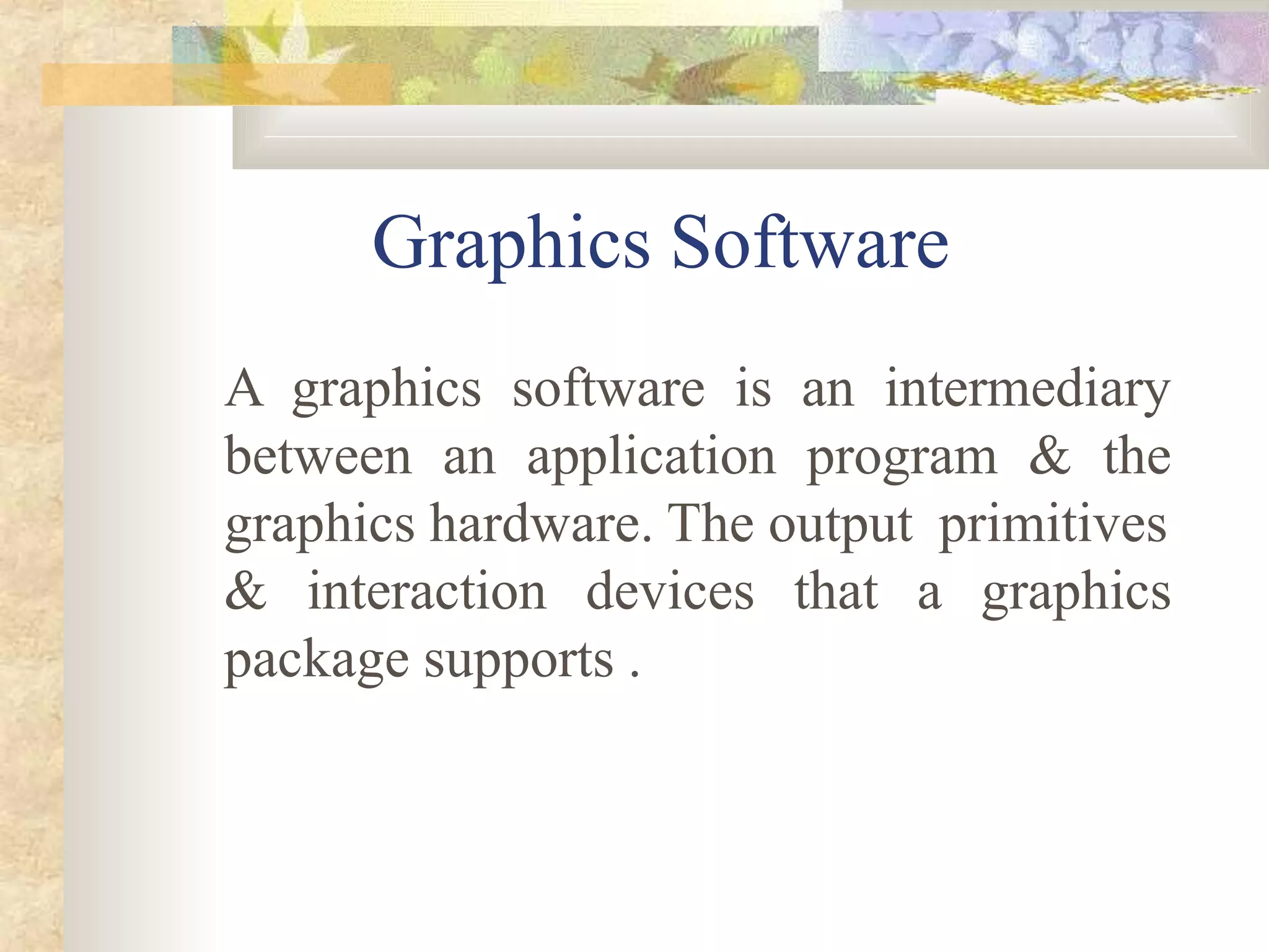Graphics software and standards | PPTX