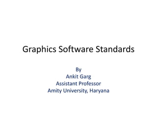 Graphics software standards | PPTX