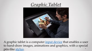 Graphic tablet (Input device) | PPTX