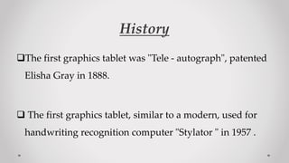 Graphic tablet (Input device) | PPTX