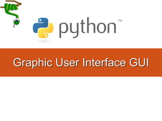 ITS-16163-Module 8-Graphic User Interface (GUI) | PPTX