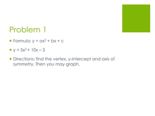 Graphing y = ax^2 + bx + c | PPTX