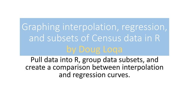 How to combine interpolation and regression graphs in R | PPTX | Computing | Technology & Computing