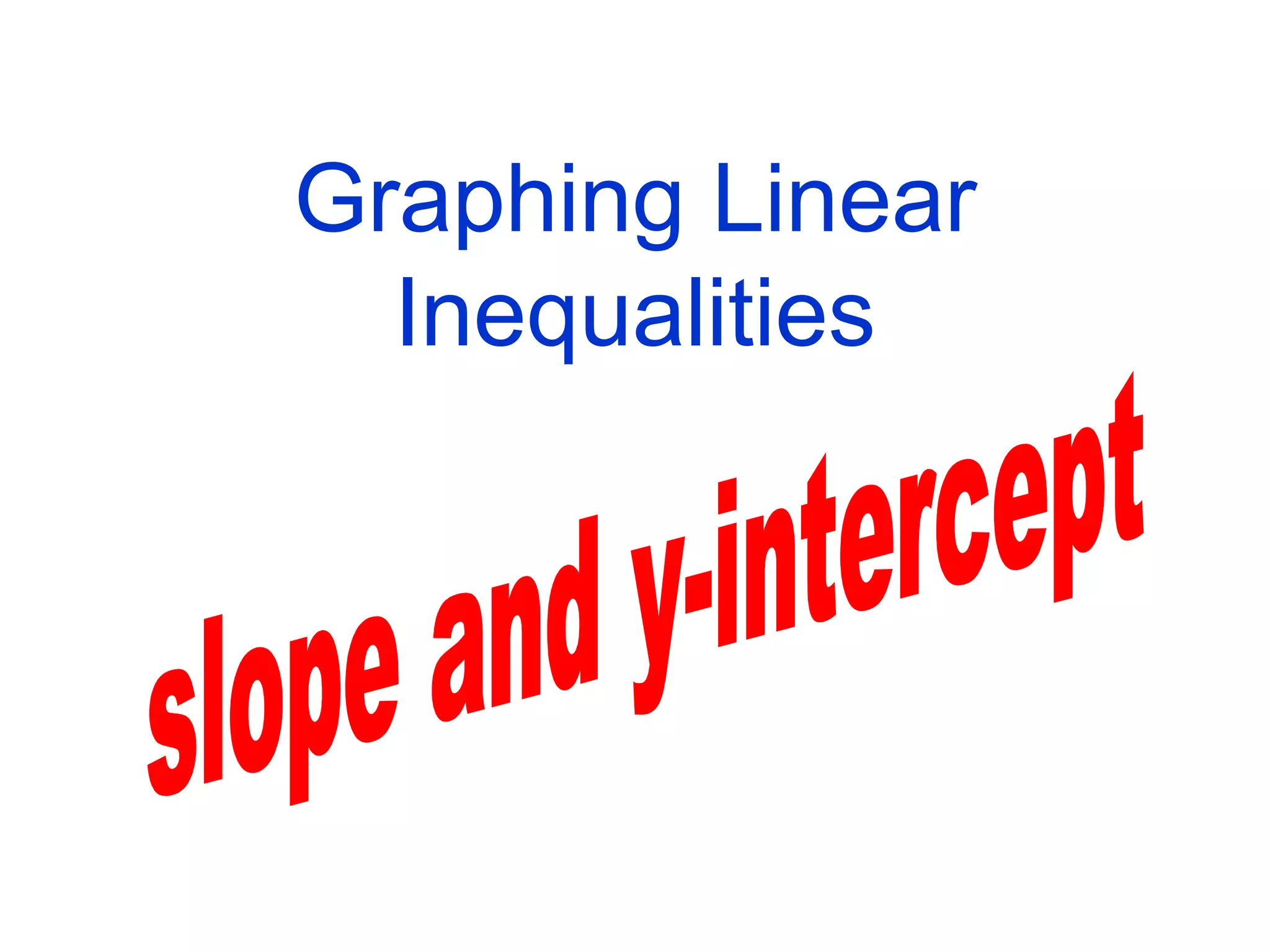 Graphing Linear Inequalities | PPT