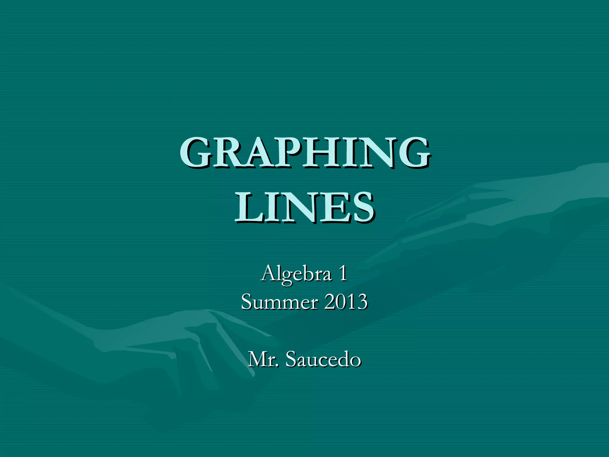 Graphing lines pp | PPT