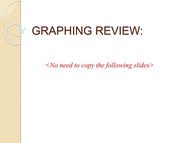 Graphing notes & practice problems | PPT