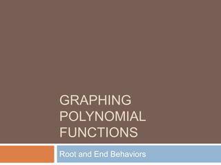 Graphing polynomial functions | PPTX