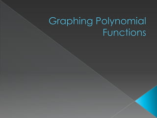Graphing polynomial functions | PPT