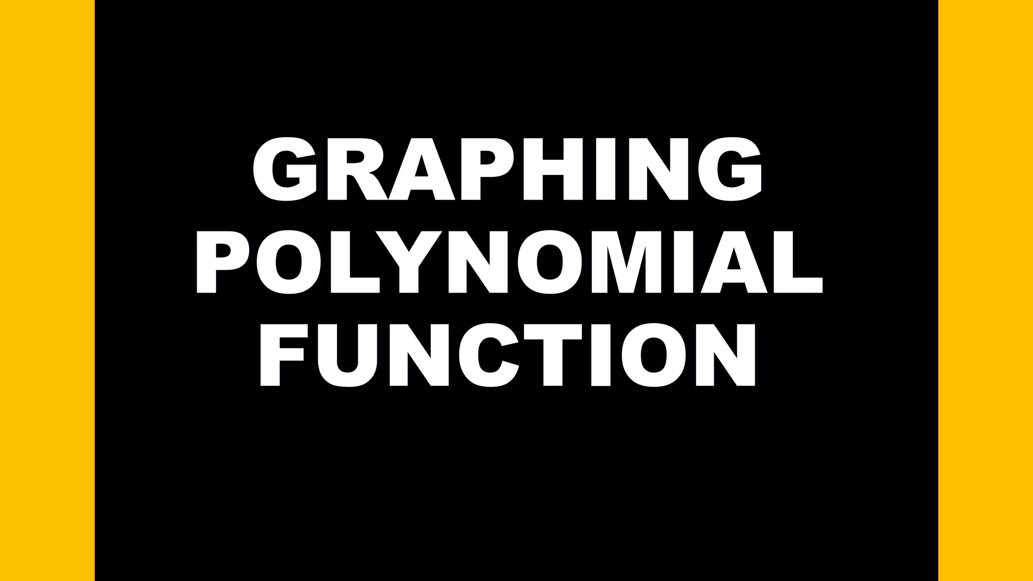 Graphing Polynomial Functions Grade 10 Pptx Computing Technology And Computing