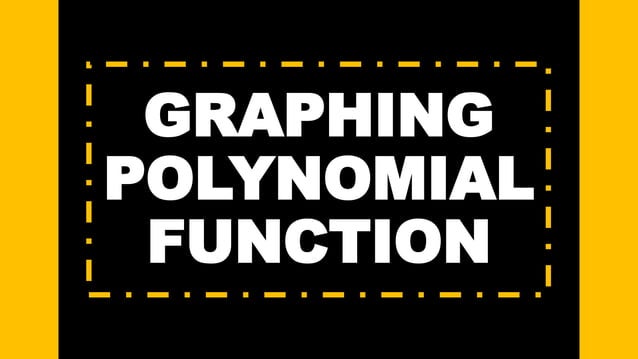 Graphing Polynomial Functions Grade 10 Pptx Computing