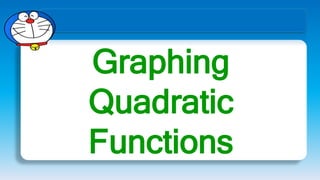 Graphing Quadratic Functions.pptx